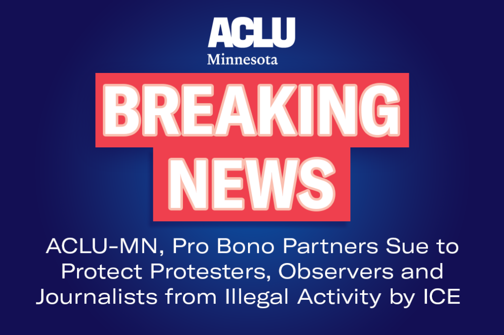 ACLU-MN, Pro Bono Partners Sue to Protect Protesters, Observers and ...