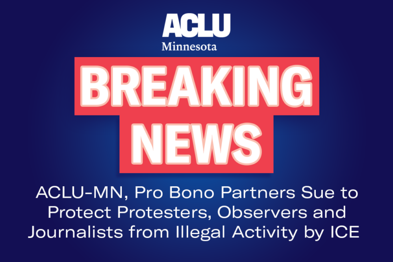 ACLU-MN, Pro Bono Partners Sue to Protect Protesters, Observers and ...